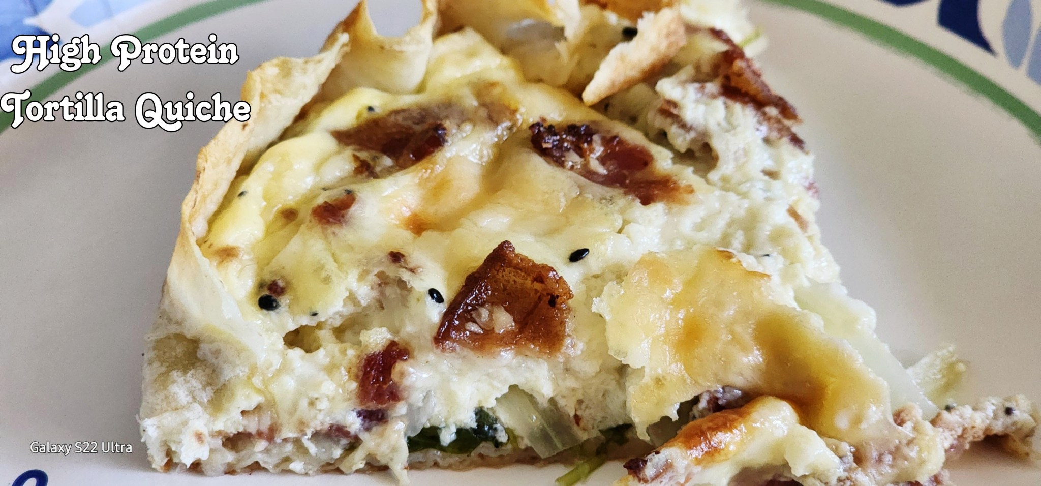 Full Recipe – Homecooking – High Protein Tortilla Quiche | Leila World Blog