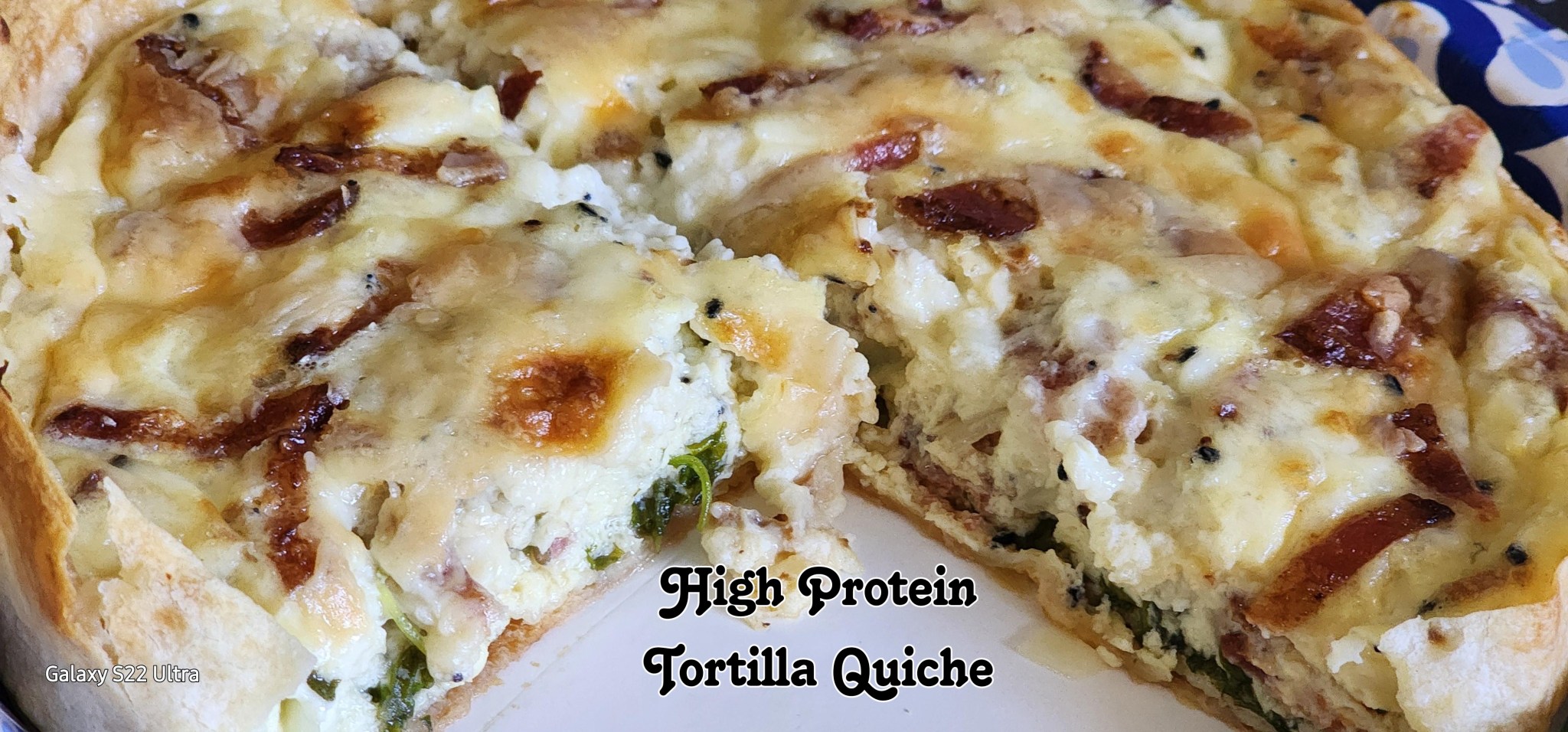 Full Recipe – Homecooking – High Protein Tortilla Quiche | Leila World Blog