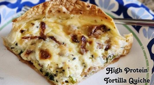 Full Recipe – Homecooking – High Protein Tortilla Quiche | Leila World Blog